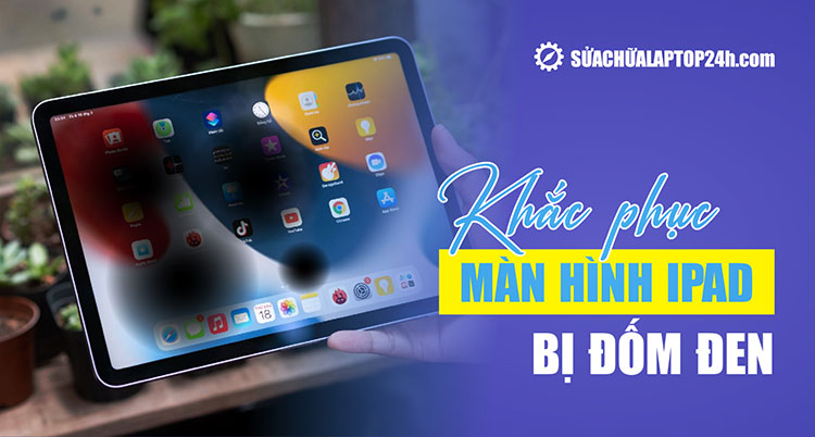 Màn Hình Ipad Bị đốm đen đốm Trắng Cách Khắc Phục Tại Nhà